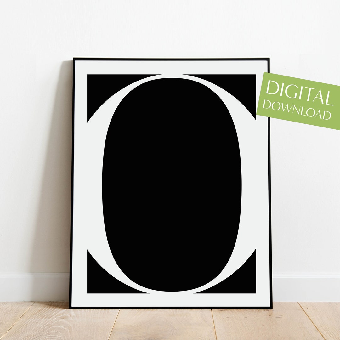 Letter O Wall Art, PRINTABLE Letter O Print, Minimalist Poster, Letter ...