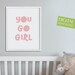 You Go Girl Print Nursery Printable Girls Room Decor Baby - Etsy