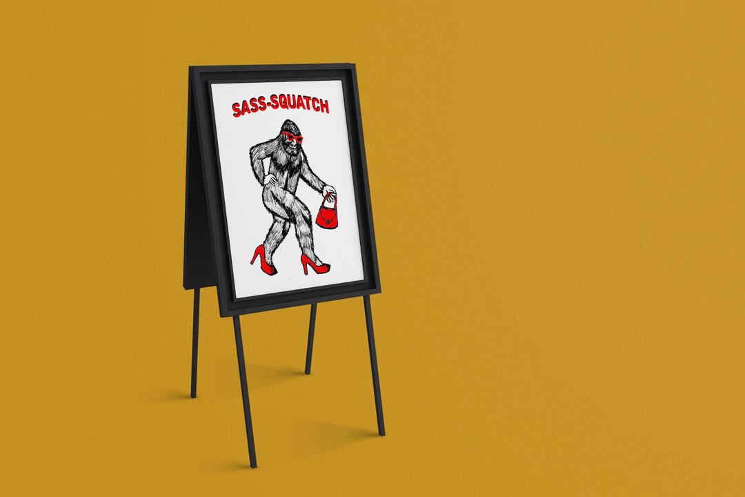 SASS SQUATCH, Funny Poster, Poster, Wall Decor, Novelty, Gift, Wall Art ...