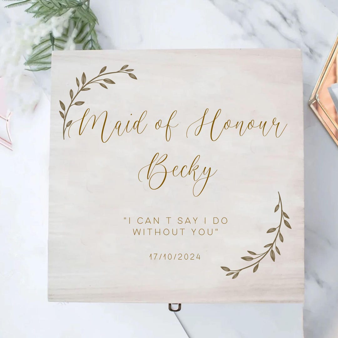 Personalised Maid of Honour Gift Box, Luxury Maid of Honour Box, Wooden ...