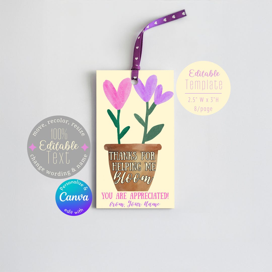 Thanks for Helping Me Bloom Printable Gift Tag Canva Template Editable ...