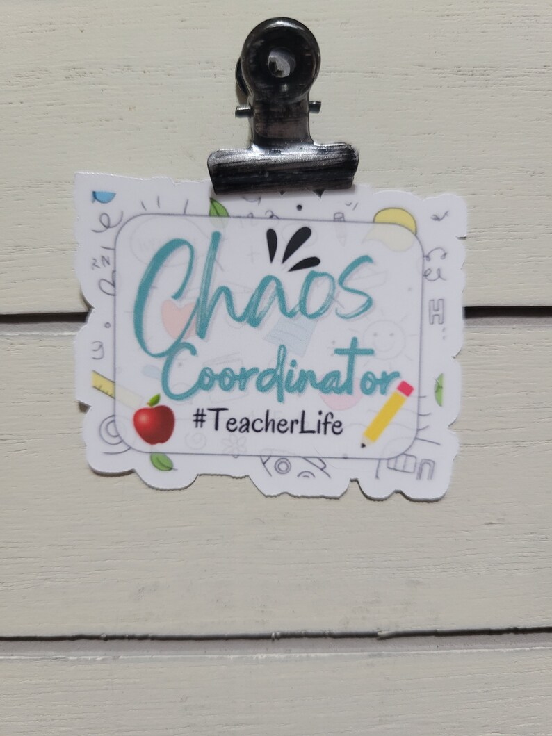 Chaos Coordinator Sticker | Sticker for Teachers | Gift for Teachers ...