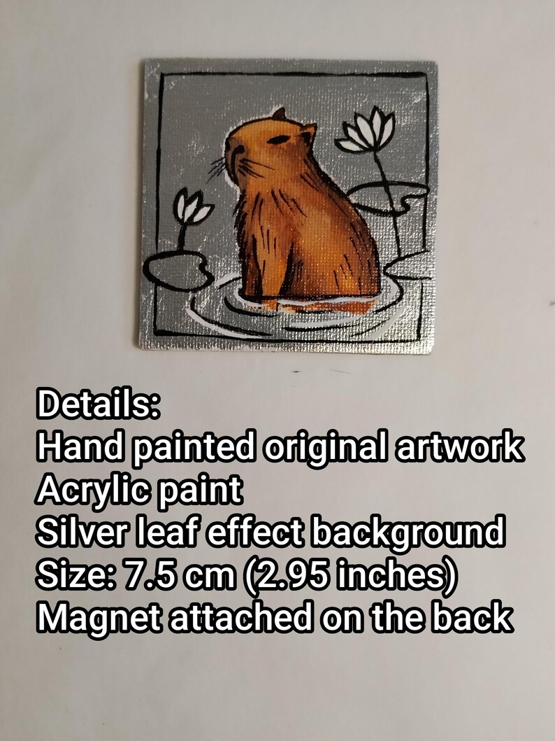Hand Painted Chilling Capybara Magnet, Acrylic Woodland Art, Silver ...