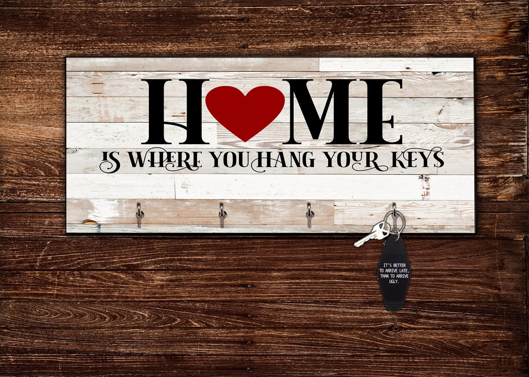 DIGITAL FILE Home is Where You Hang Your Keys Key Chain Holder Digital ...