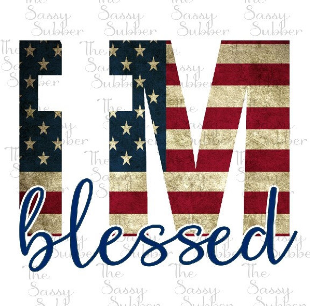 DIGITAL FILE Flag I'm Blessed Digital Design for Sublimation - Etsy