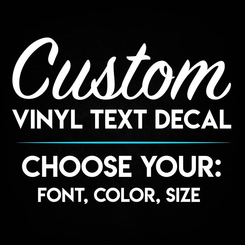 Custom Vinyl Text Decals – Choose Font, Color, Size for Cars, Tumblers ...
