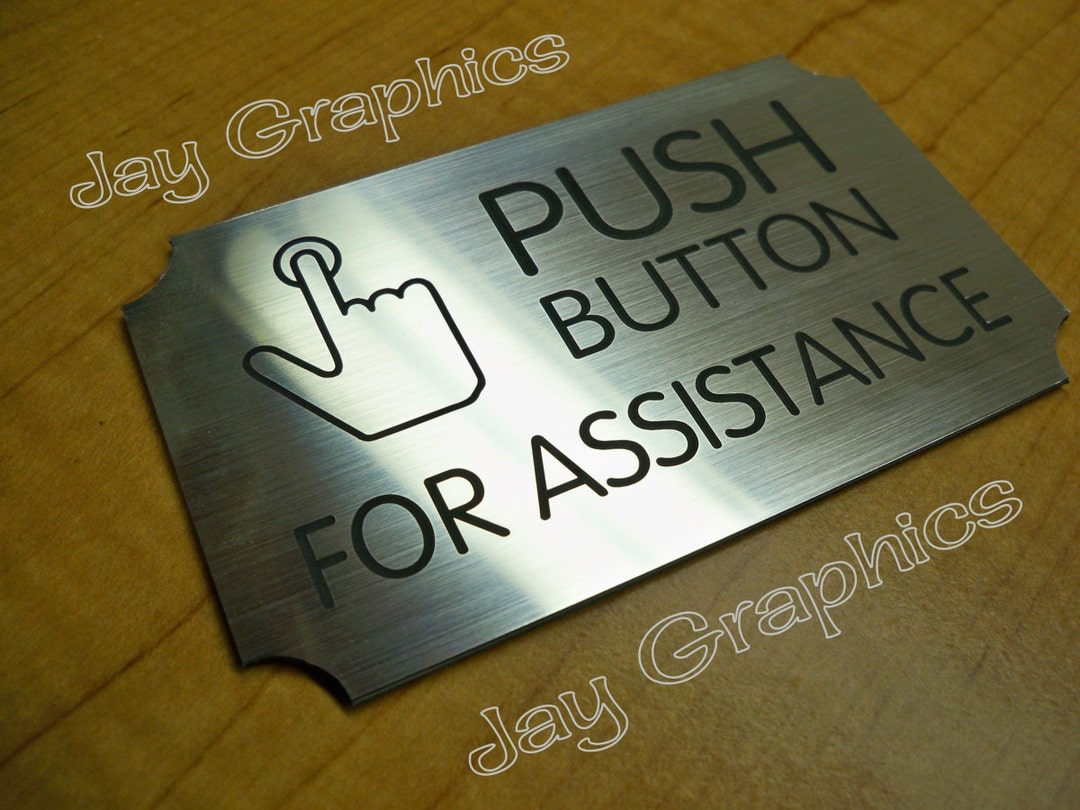 Engraved ~ Push Button for Assistance 3x5 Wall Sign | Brushed Silver ...