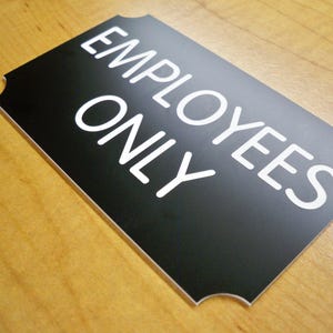 Engraved ~ EMPLOYEES ONLY ~ 3x5 Door Sign | Black Name Plate | Wall ...