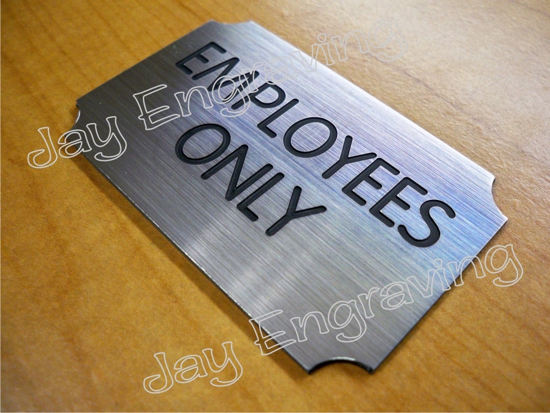 Engraved EMPLOYEES ONLY 3x5 Door Sign Silver Name Plate - Etsy