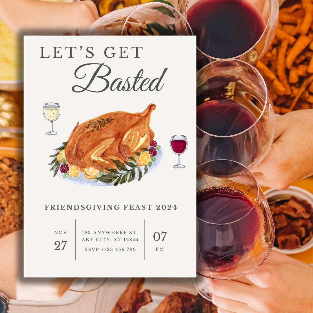 Friendsgiving Invitation, Funny Let's Get Basted Editable Template ...