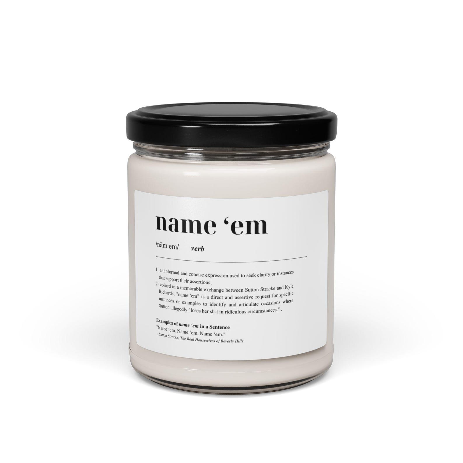 Name 'em Candle - Real Housewives Inspired Home Decor, Scented Soy ...
