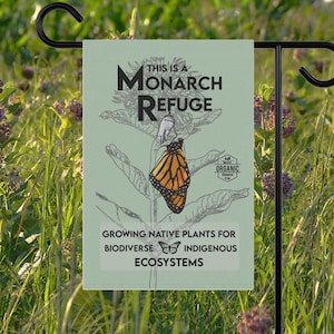 Monarch Refuge Garden & House Banner, Save the Monarchs Native Plant ...