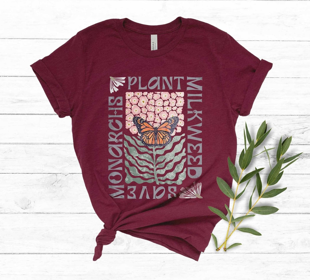 Save the Monarchs Plant Milkweed Conservation Shirt. Spread the Message ...