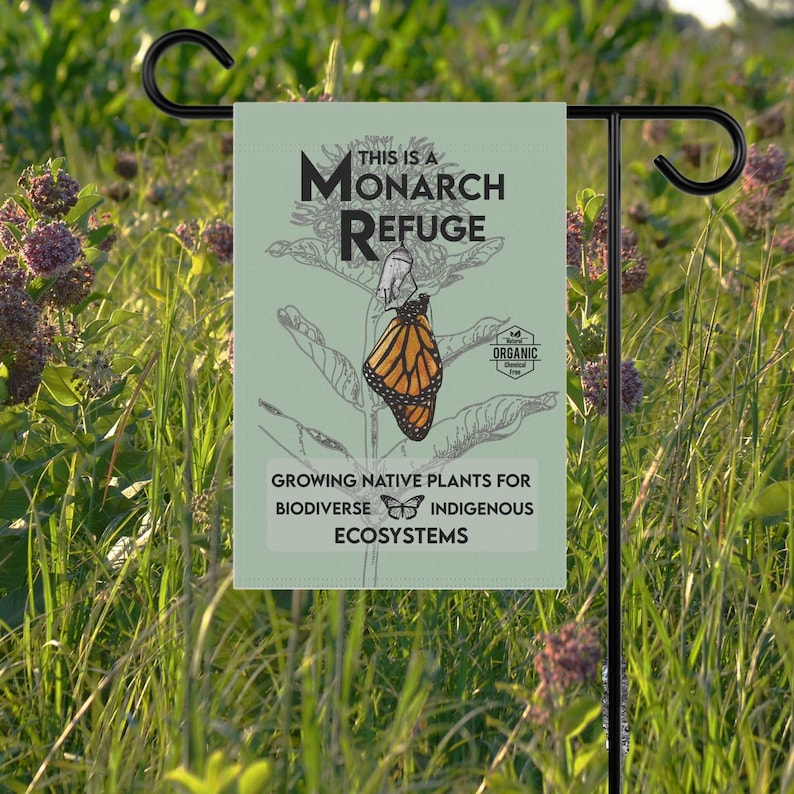 Monarch Refuge Garden & House Banner, Save the Monarchs Native Plant ...