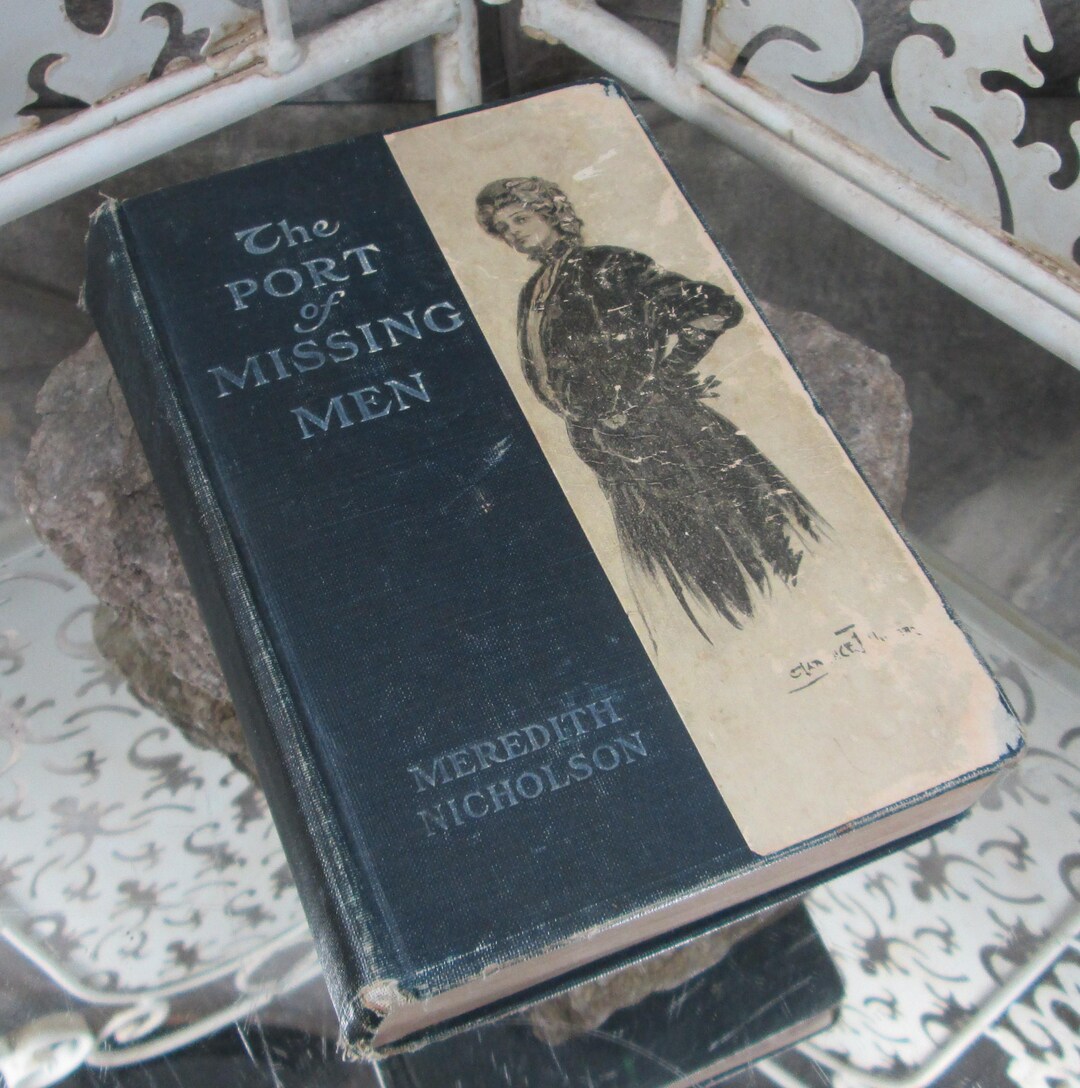 The Port of Missing Men by Meredith Nicholson, Illustrated by Clarence ...