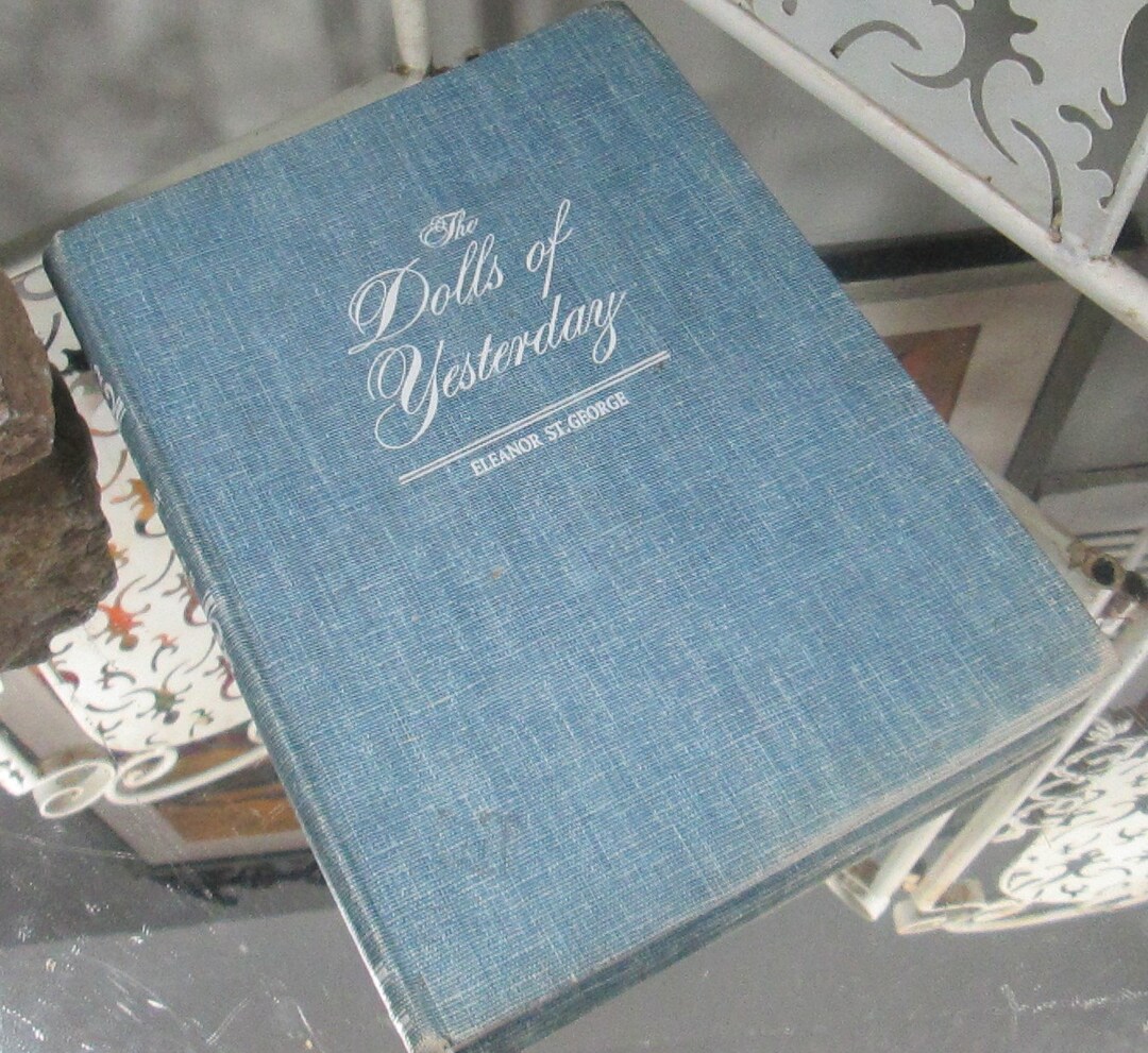 Vintage Book the Dolls of Yesterday by Eleanor St. George, 1948 - Etsy