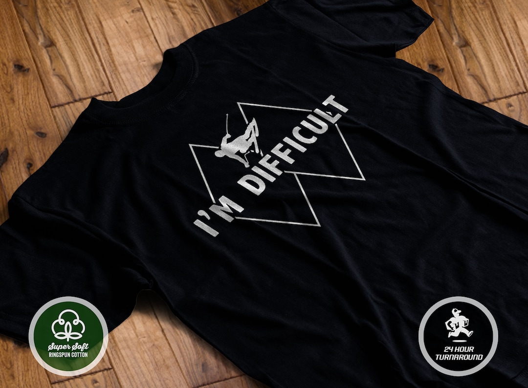 I'm Difficult Black Diamond Skiing T-shirt | Funny Gift - Etsy