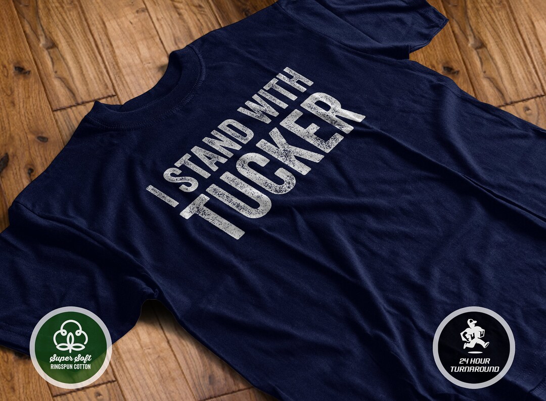 I Stand With Tucker Carlson Shirt | Tucker Tshirt | Carlson T-shirt ...