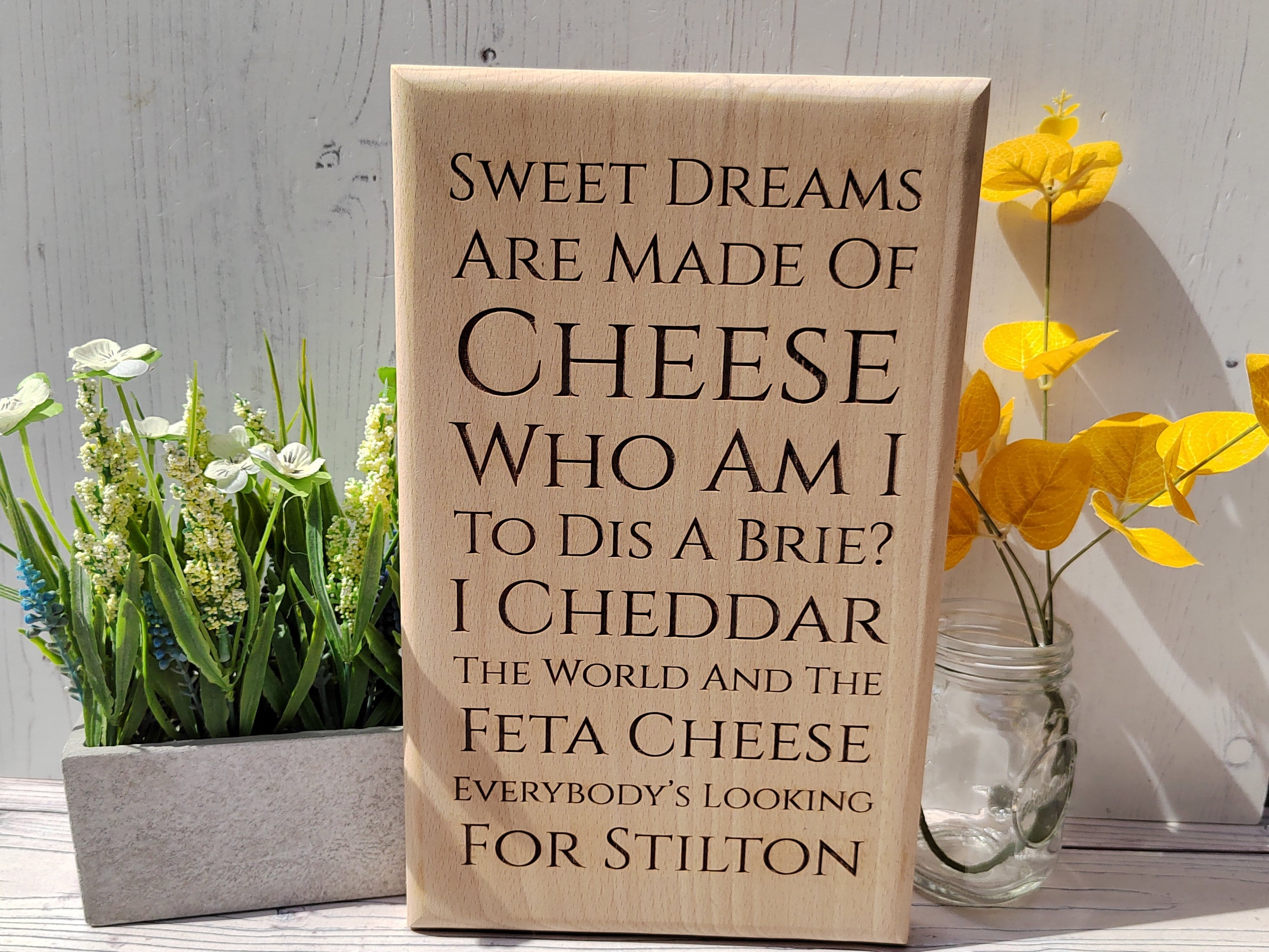 Sweet Dreams Made Of Cheese