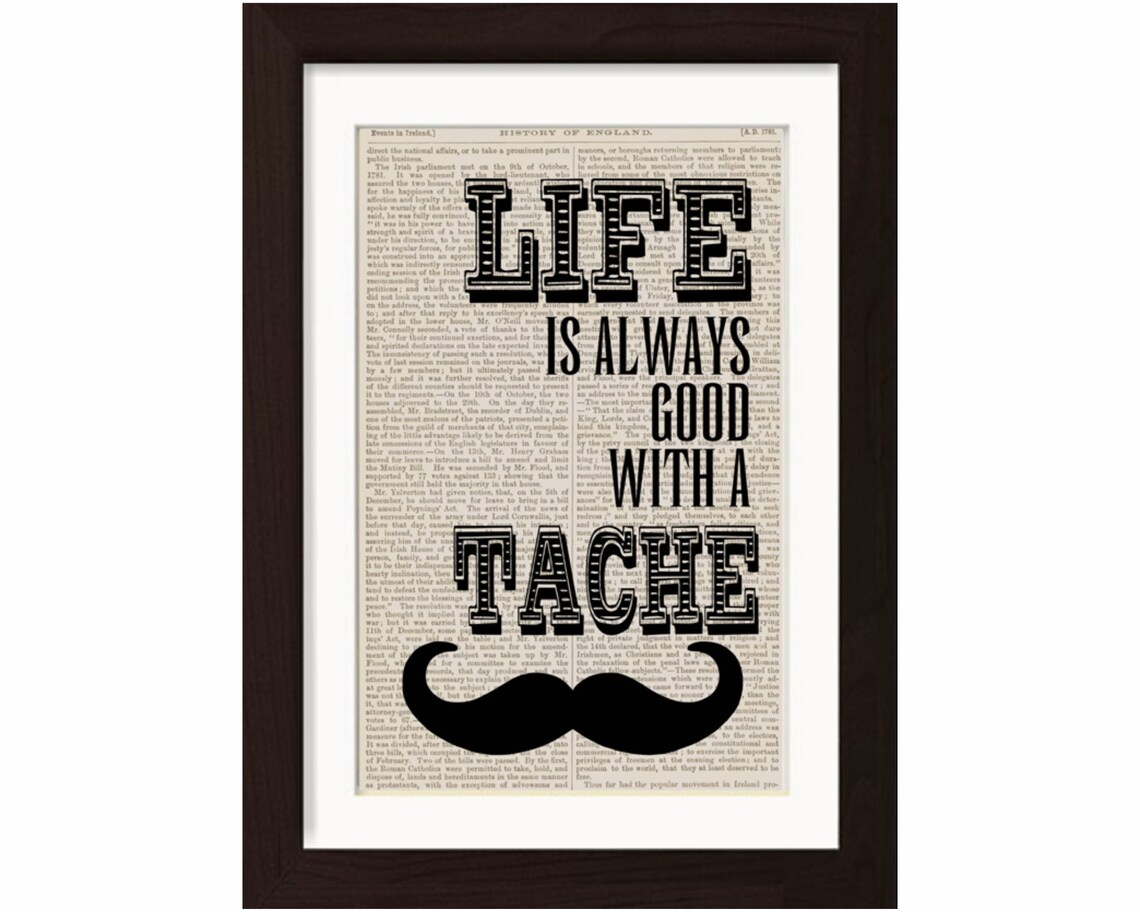 Life is Always Good With A Tache on Repurposed Encyclopaedia - Etsy