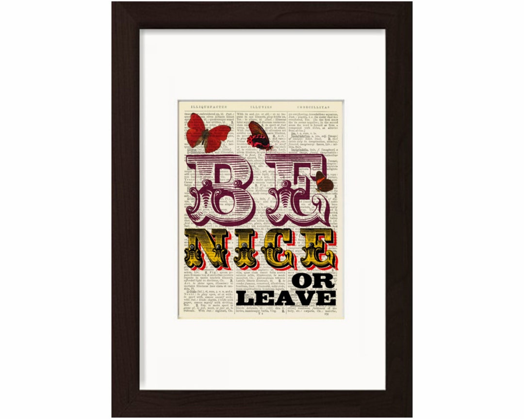 BE NICE or Leave Decorative Font With Butterflies Digital Print on ...