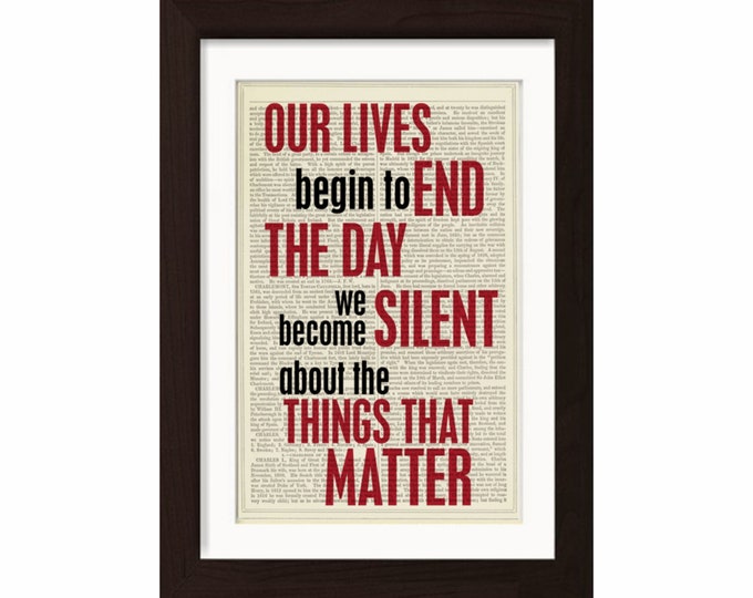 Martin Luther King Jr.our Lives Begin to End the Day We Become Silent ...
