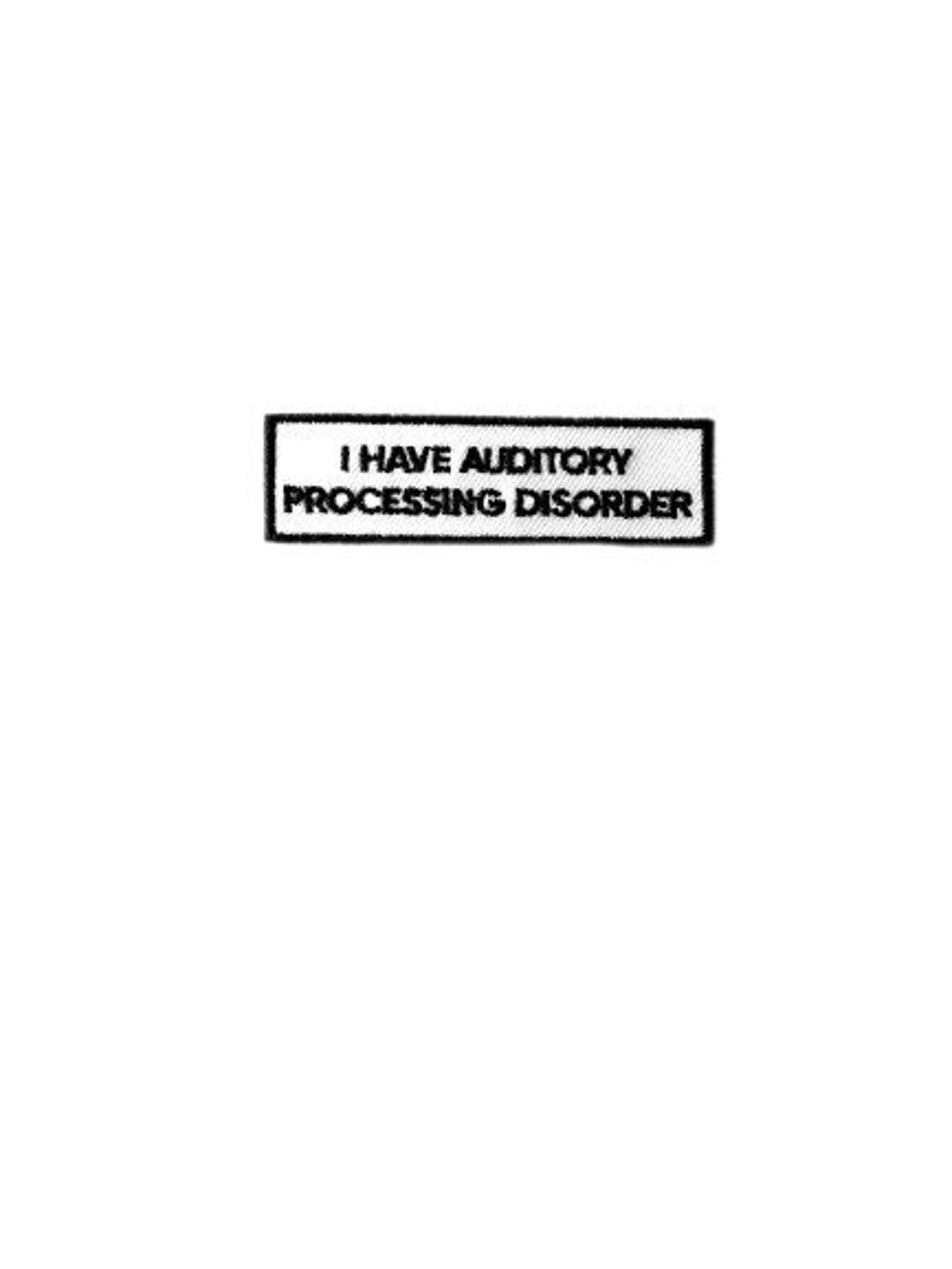I Have Auditory Processing Disorder Iron on Patch Communication - Etsy