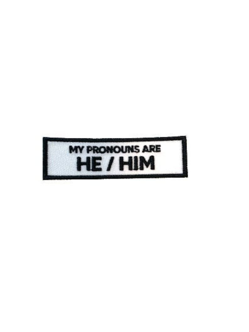 My Pronouns Are He/him Pronoun Iron on Patch - Etsy