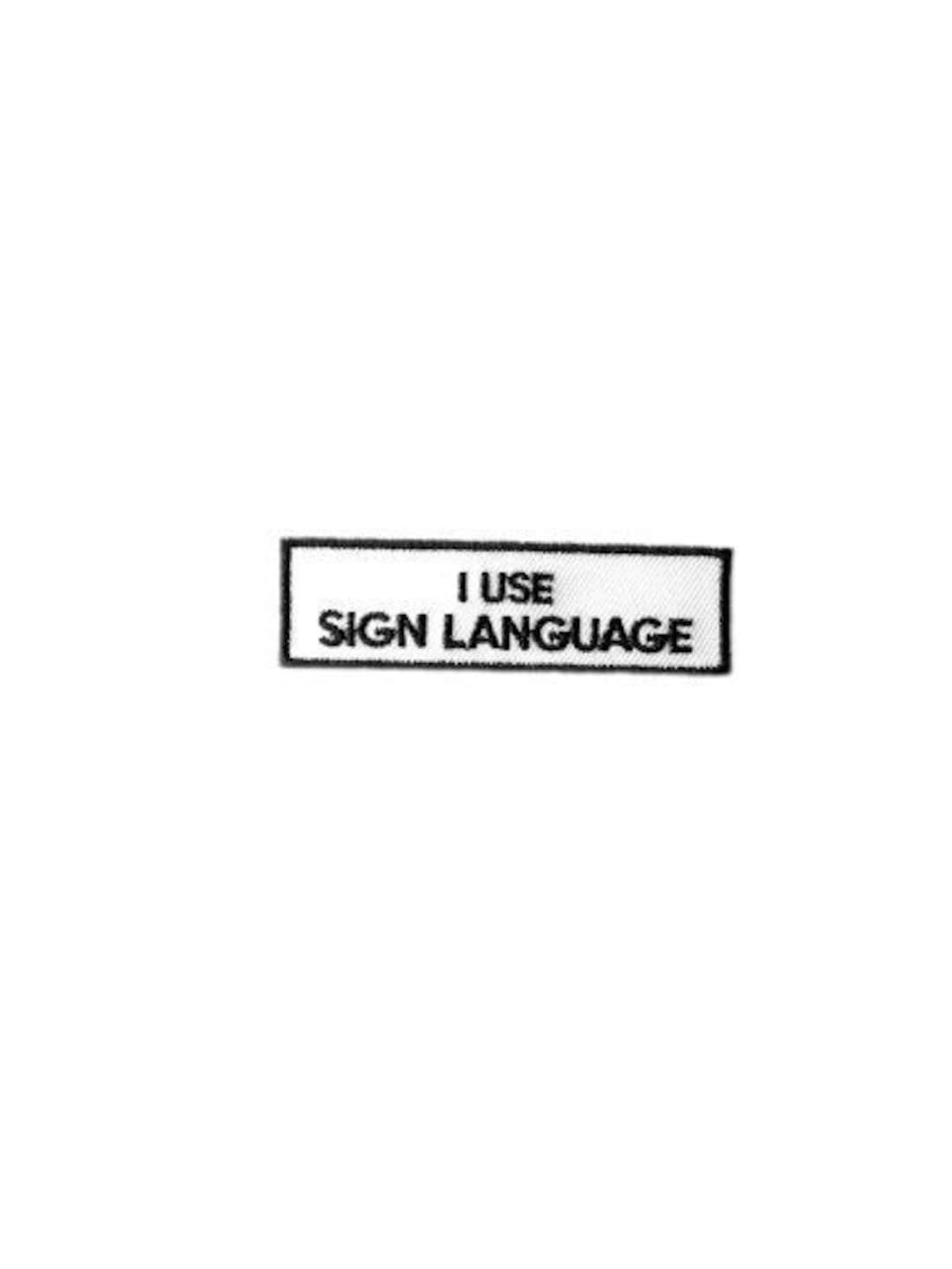 I Use Sign Language Iron on Patch Communication - Etsy