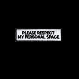 Please Respect My Personal Space Iron on Patch Communication - Etsy