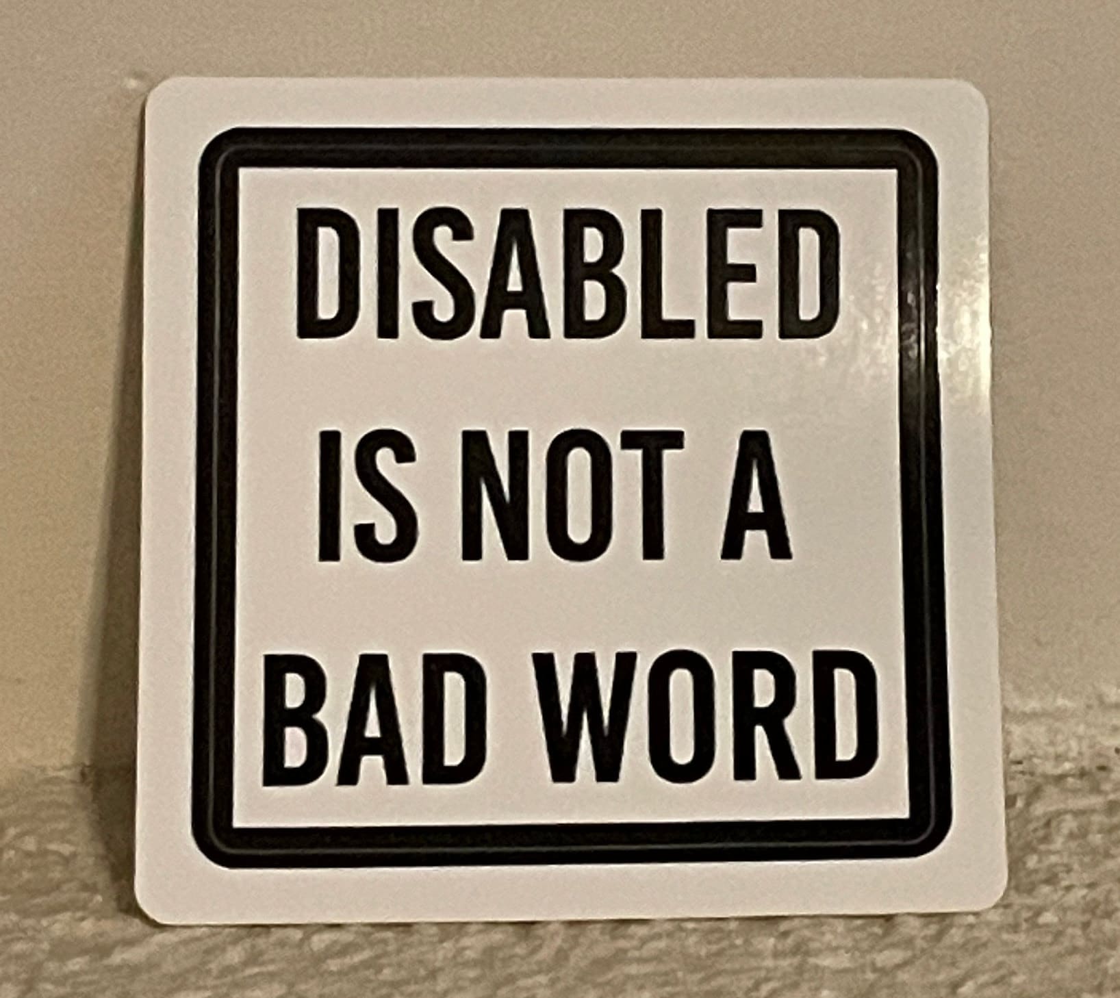 Disabled is Not A Bad Word Vinyl Sticker, Disability Pride - Etsy