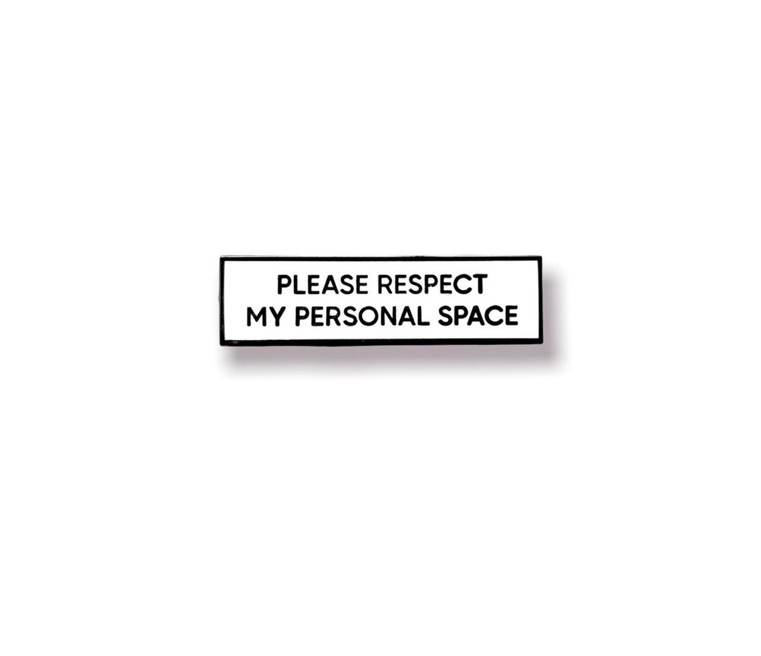 Please Respect My Personal Space SMALL SIZE PIN 1.5 Inch Enamel Pin - Etsy
