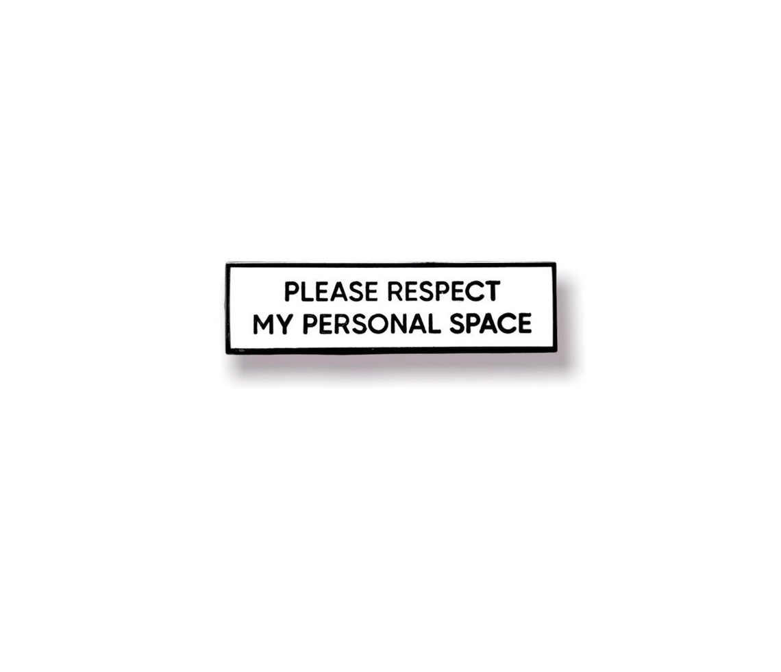 Please Respect My Personal Space SMALL SIZE PIN 1.5 Inch Enamel Pin - Etsy