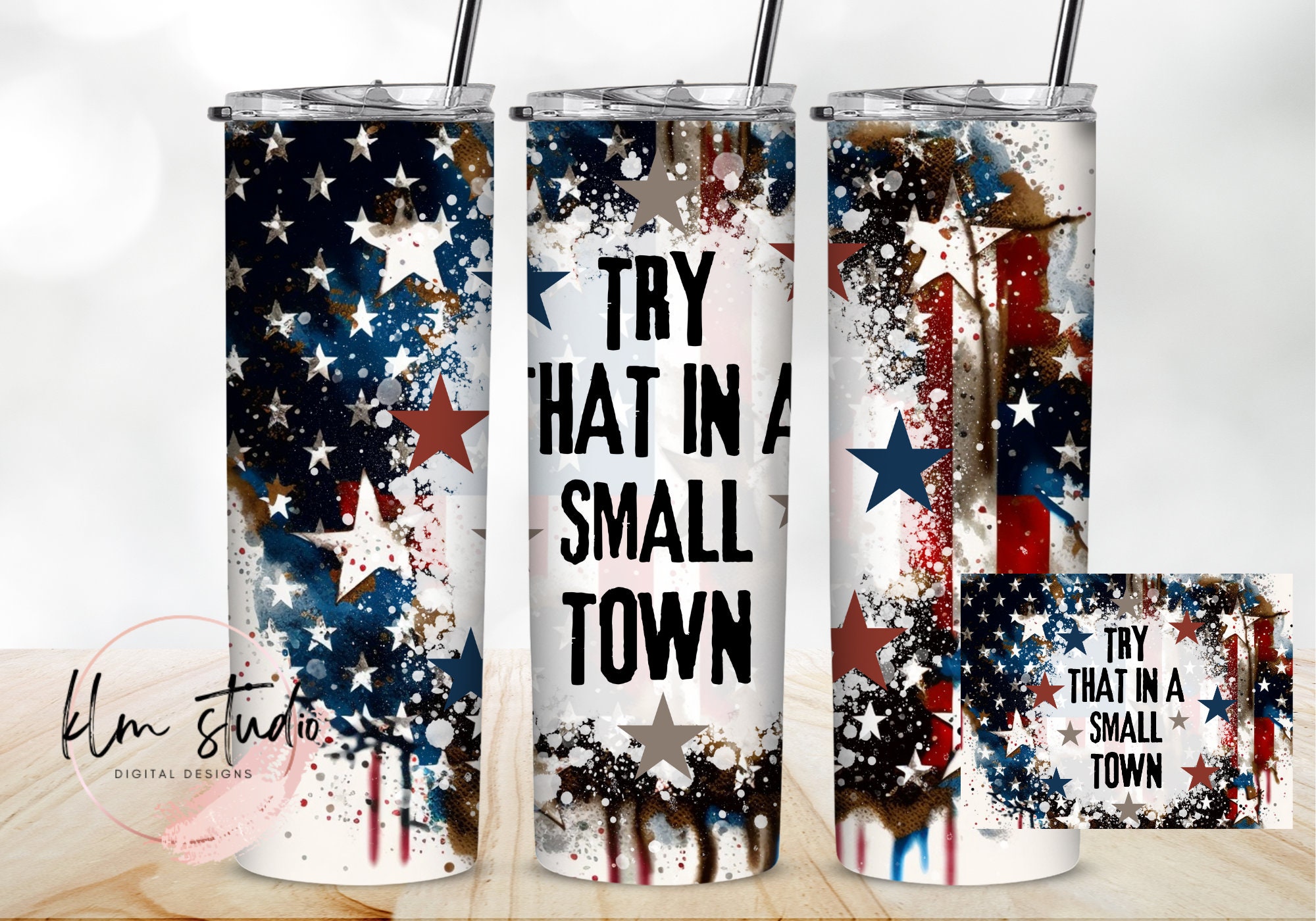 Try That in a Small Town Flag Skinny Tumbler Wrap - Etsy