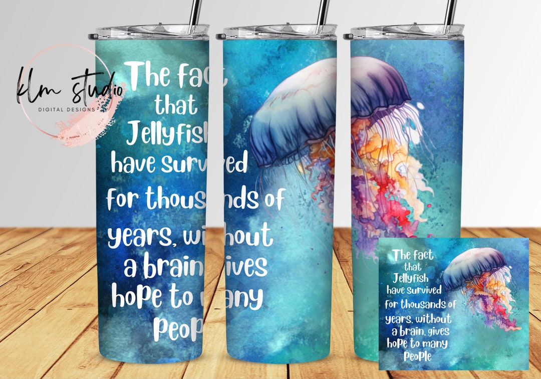 Jellyfish Have Survived Without a Brain Skinny Tumbler Wrap - Etsy
