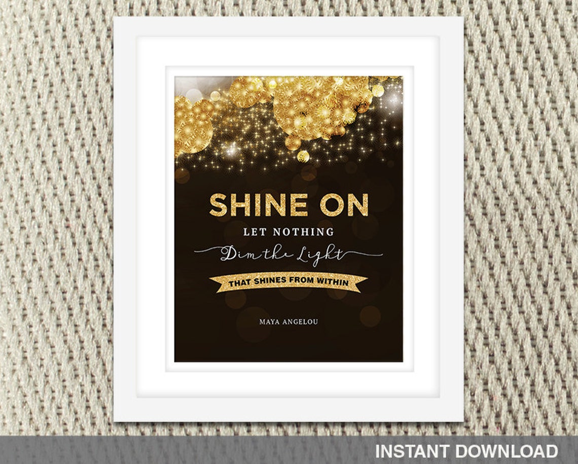 Instant Download wall Art Maya Angelou Let Nothing Dim | Etsy