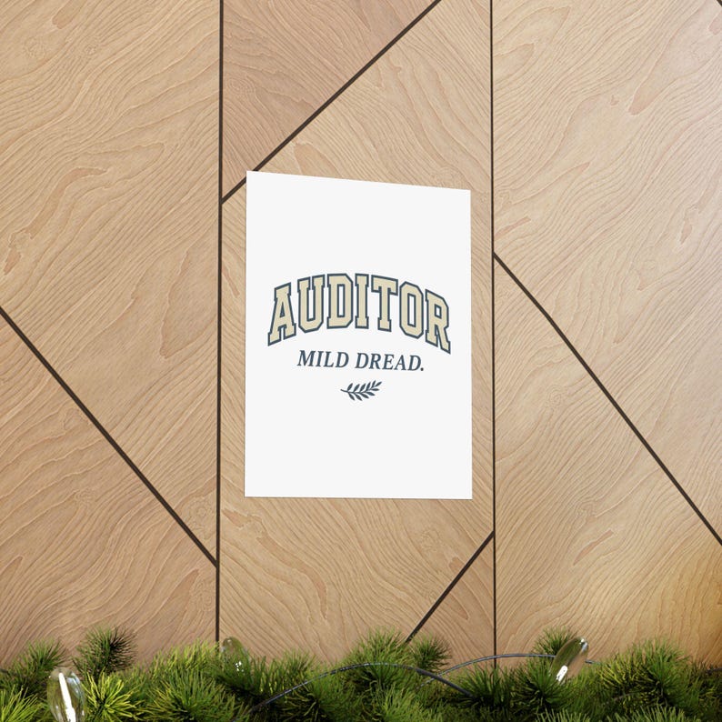 AUDITOR. MILD DREAD. — Matte Poster | Funny Workplace Humor | Nullmade ...