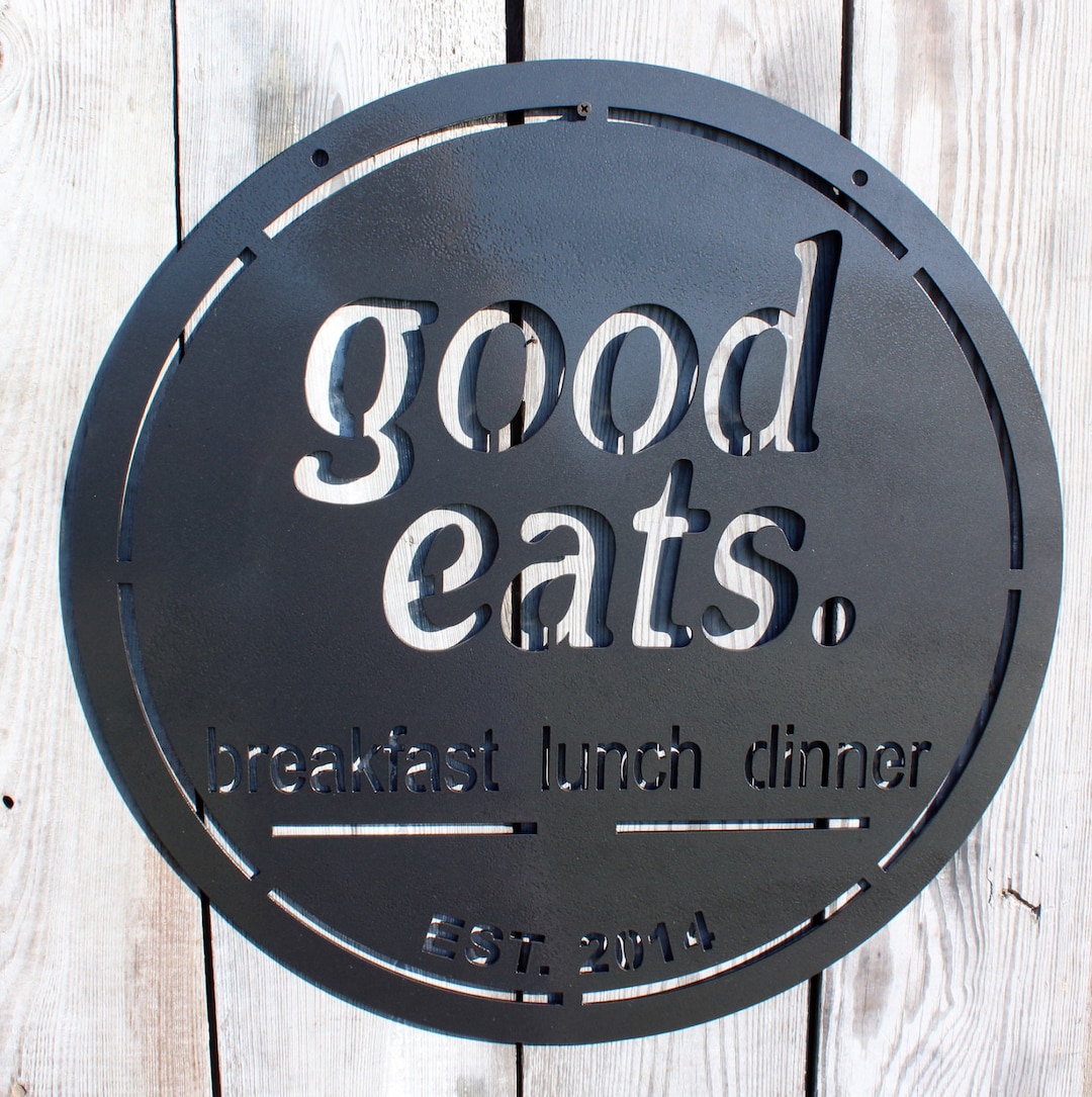 Good Eats Breakfast Lunch Dinner Sign Established Date Customizable - Etsy