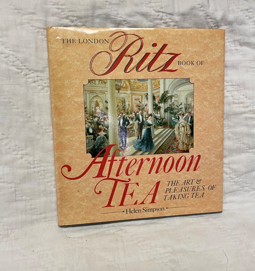 The London Ritz Book of Afternoon Tea by Helen Simpson 1986 - Etsy