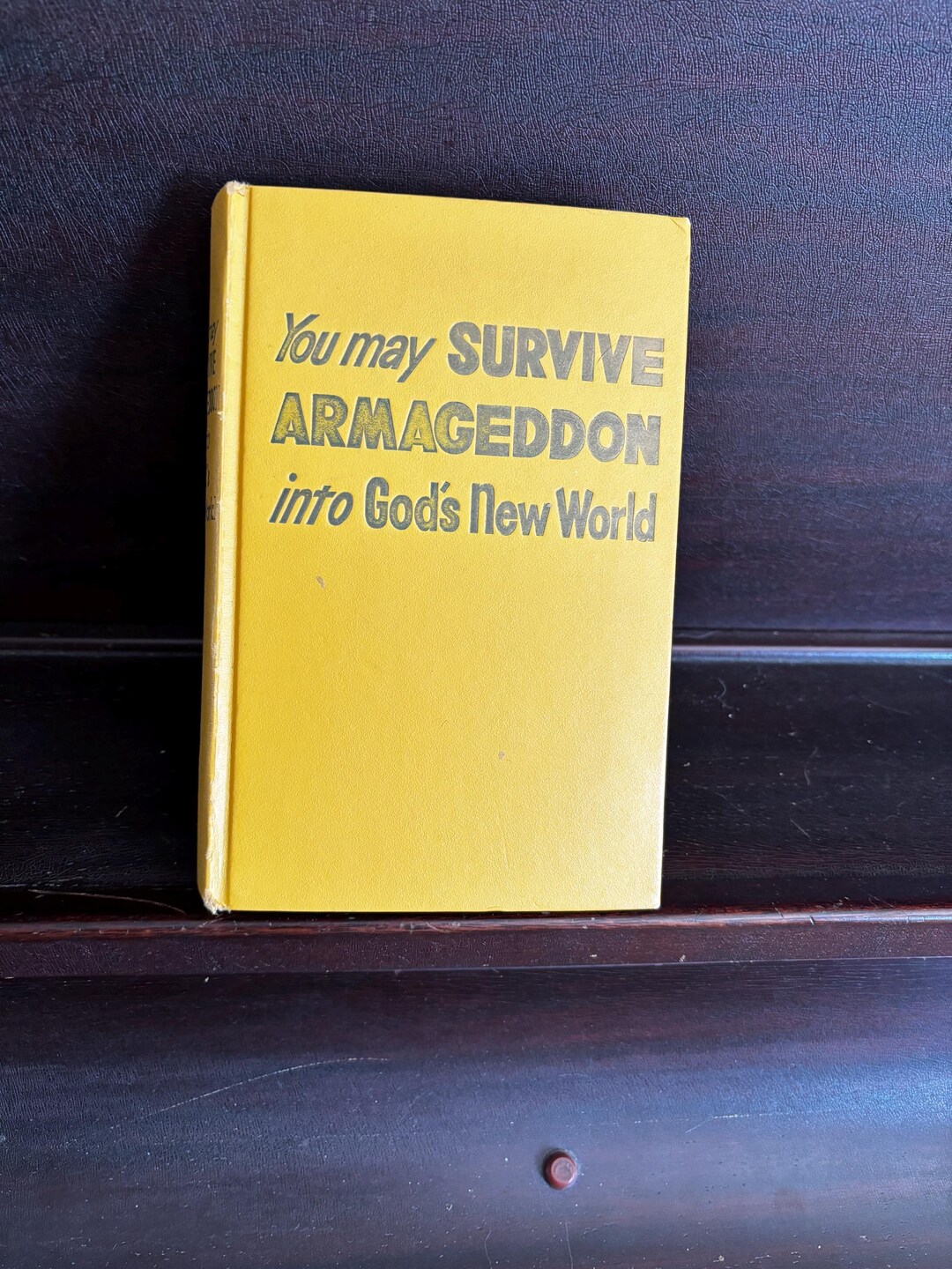 You May Survive Armageddon Into God‘s New World First Edition by ...