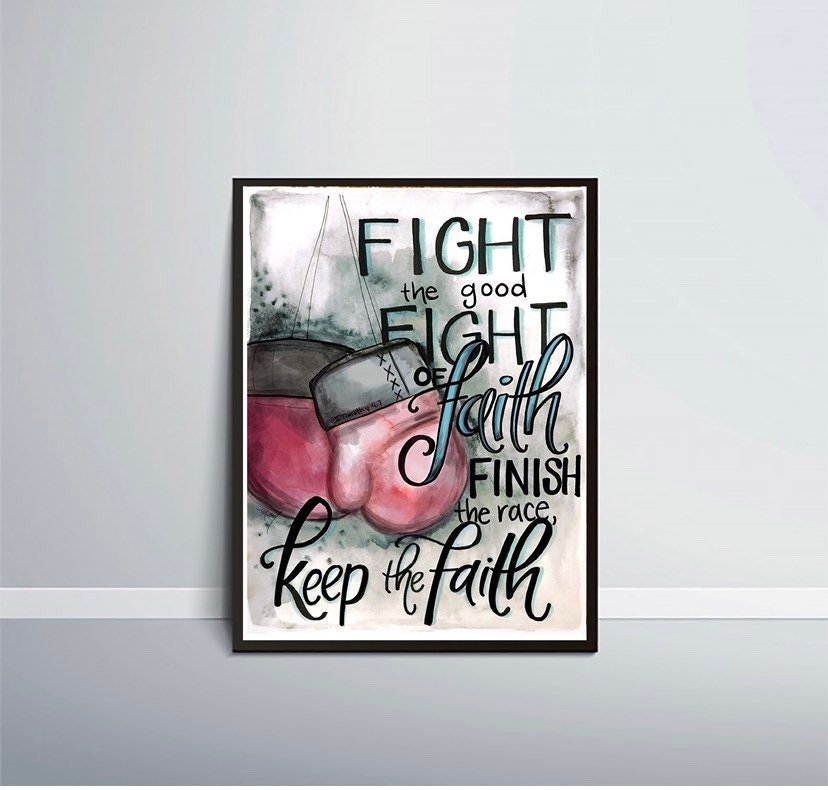 Fight the Good Fight- Faith Art Print - Bible Verse Gift - Etsy UK Fight the Good Fight- Faith Art Print - Bible Verse Gift - Etsy UK