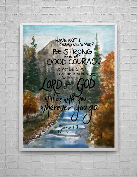 Be Strong and Courageous Bible Verse Art Yosemite National | Etsy