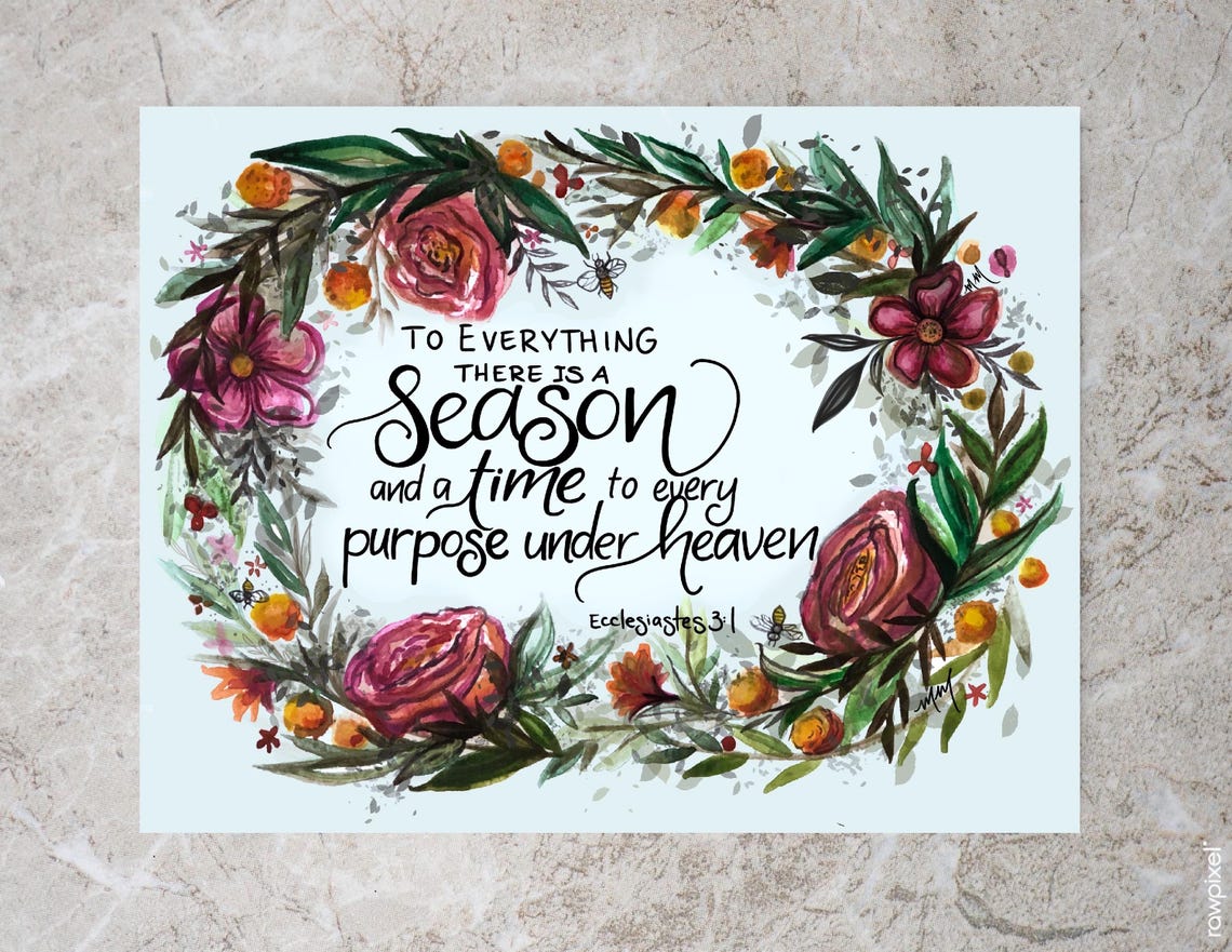 To Everything There is a Season - Watercolor Bible Verse Art Print ...