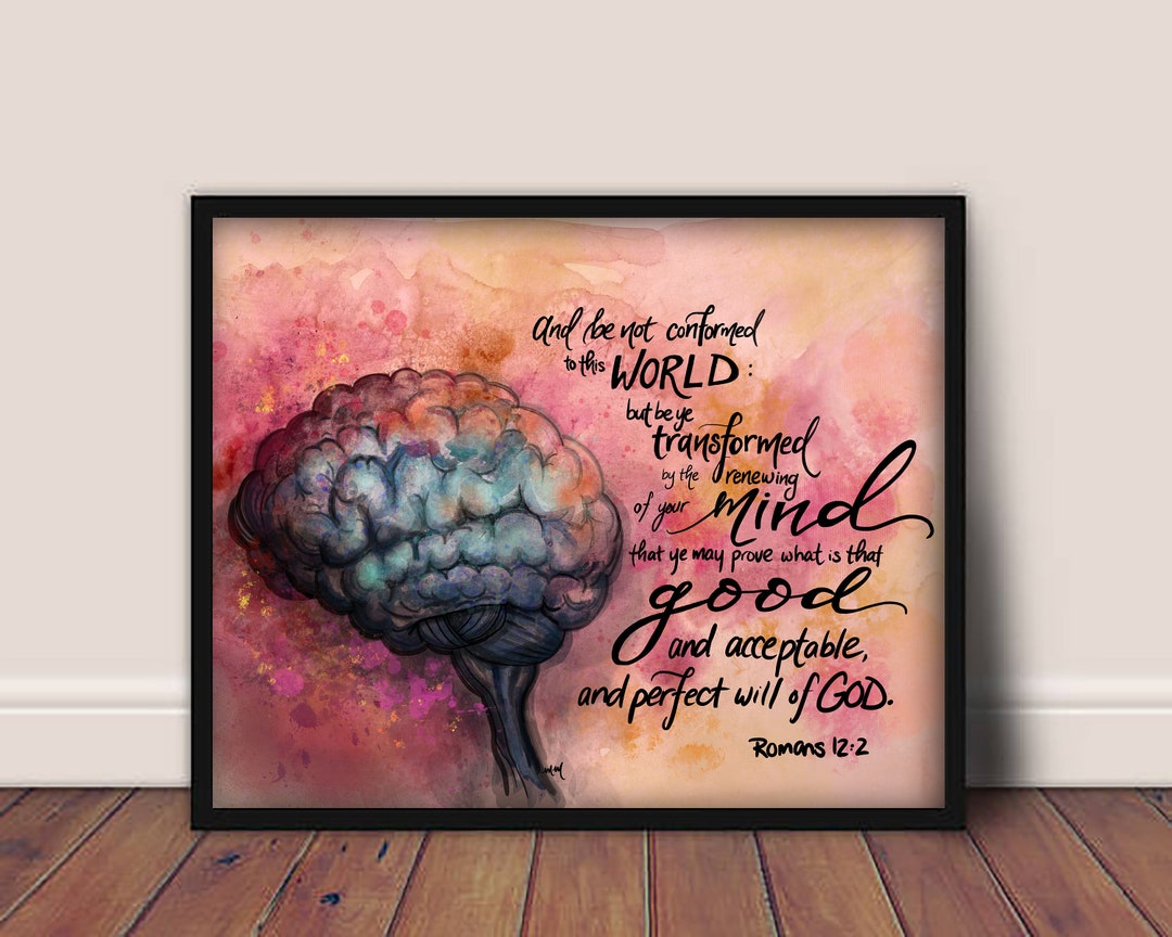 Bible Verse Art, Neurology- Brain Illustration- Transformation of the ...