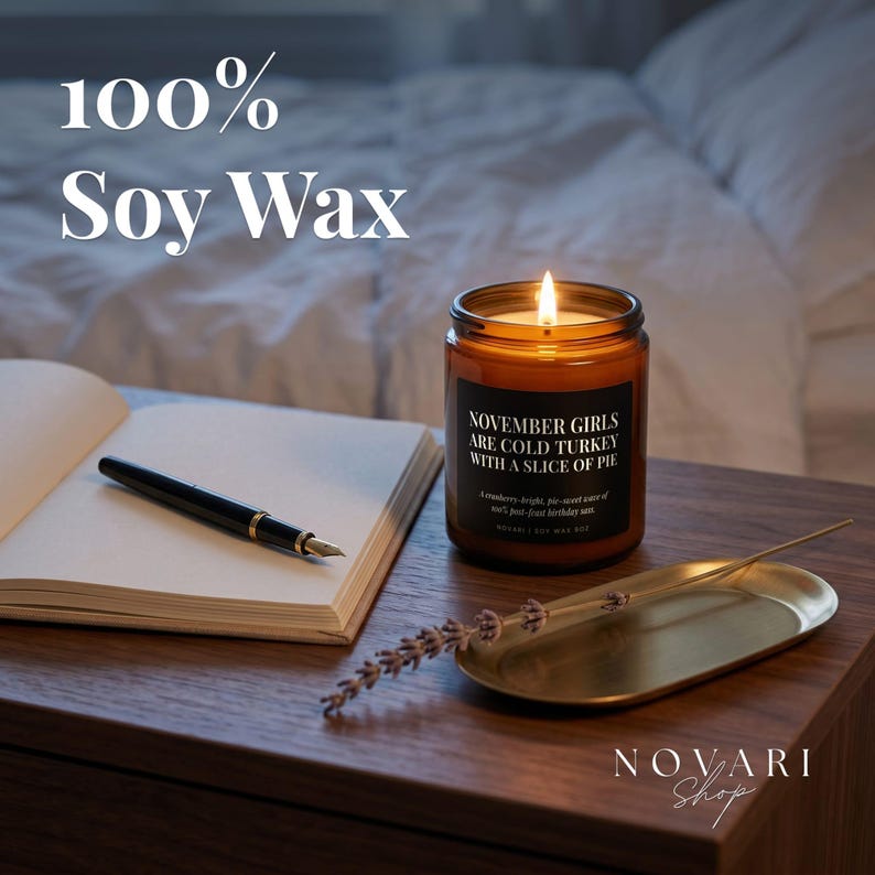 November Girls Are Cold Turkey With Pie Soy Candle, Funny November ...
