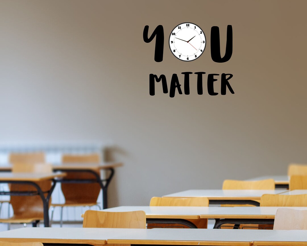 You Matter Clock Vinyl Wall Decal - Etsy