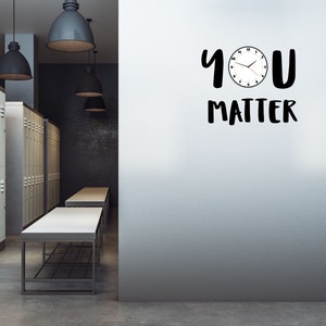 You Matter Clock Vinyl Wall Decal | Etsy