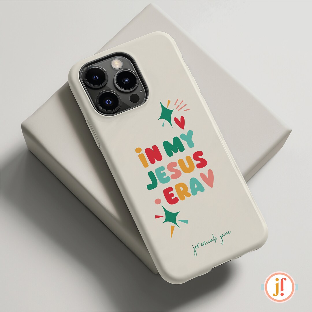 In My Jesus Era Phone Case - Preppy Faith Phone Case - Jesus Era Phone ...