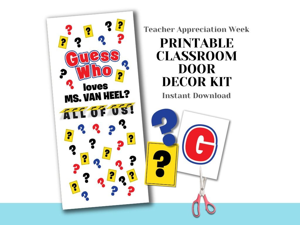 Teacher Appreciation Door Decor: Guess Who Game - Printable DIY Kit ...