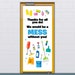 Printable Custodian Appreciation Door Decorating Kit Mess Without You ...